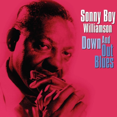 LP Williamson, Sonny Boy - Down And Out Blues. Купить виниловая пластинка LP Williamson, Sonny ...